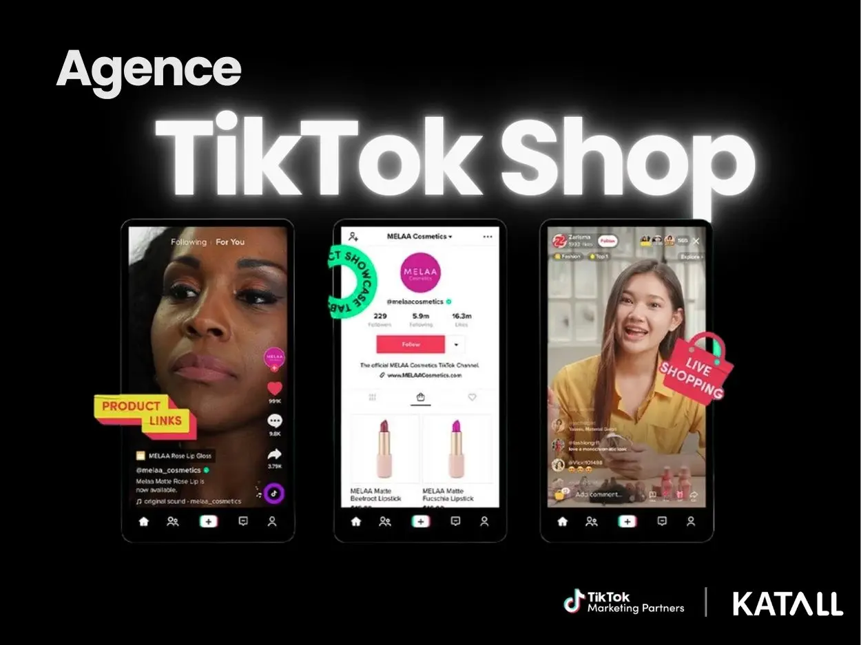 Agence TikTok Shop Certifiée qui Maximise vos Ventes | Katall